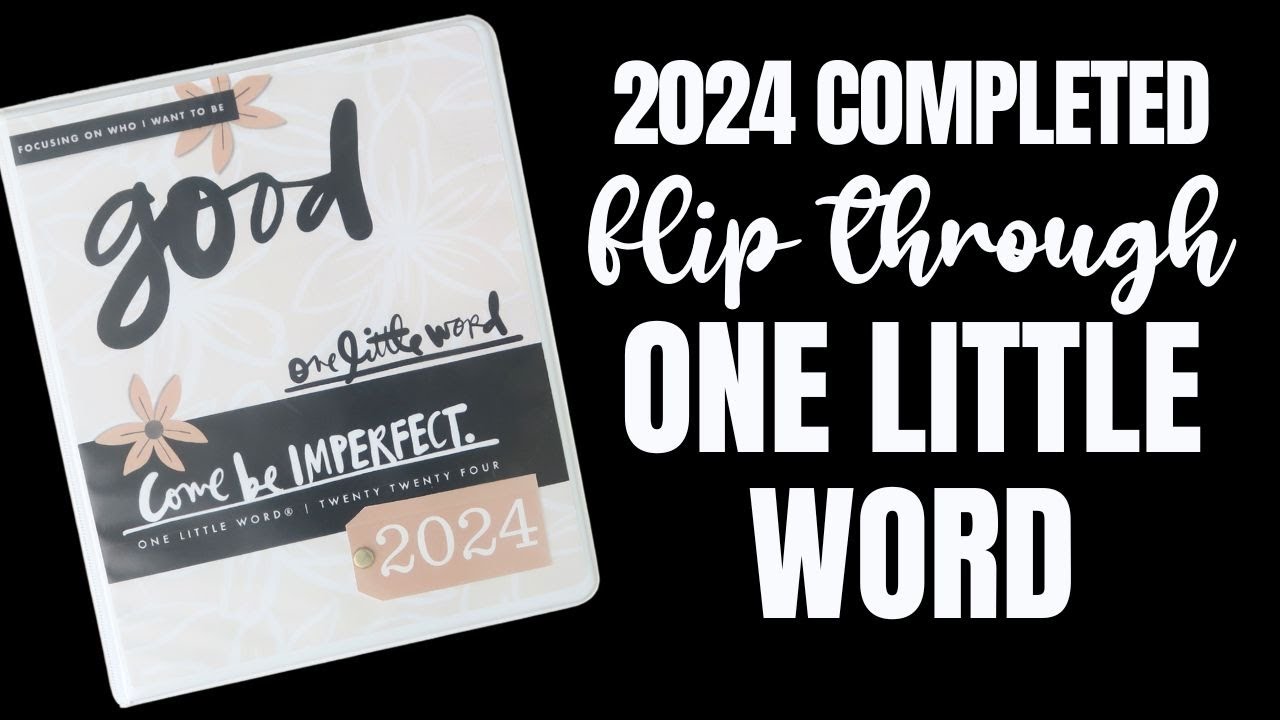 One Little Word 2024 Flip Through - Ali Edwards OLW Class Completed ...
