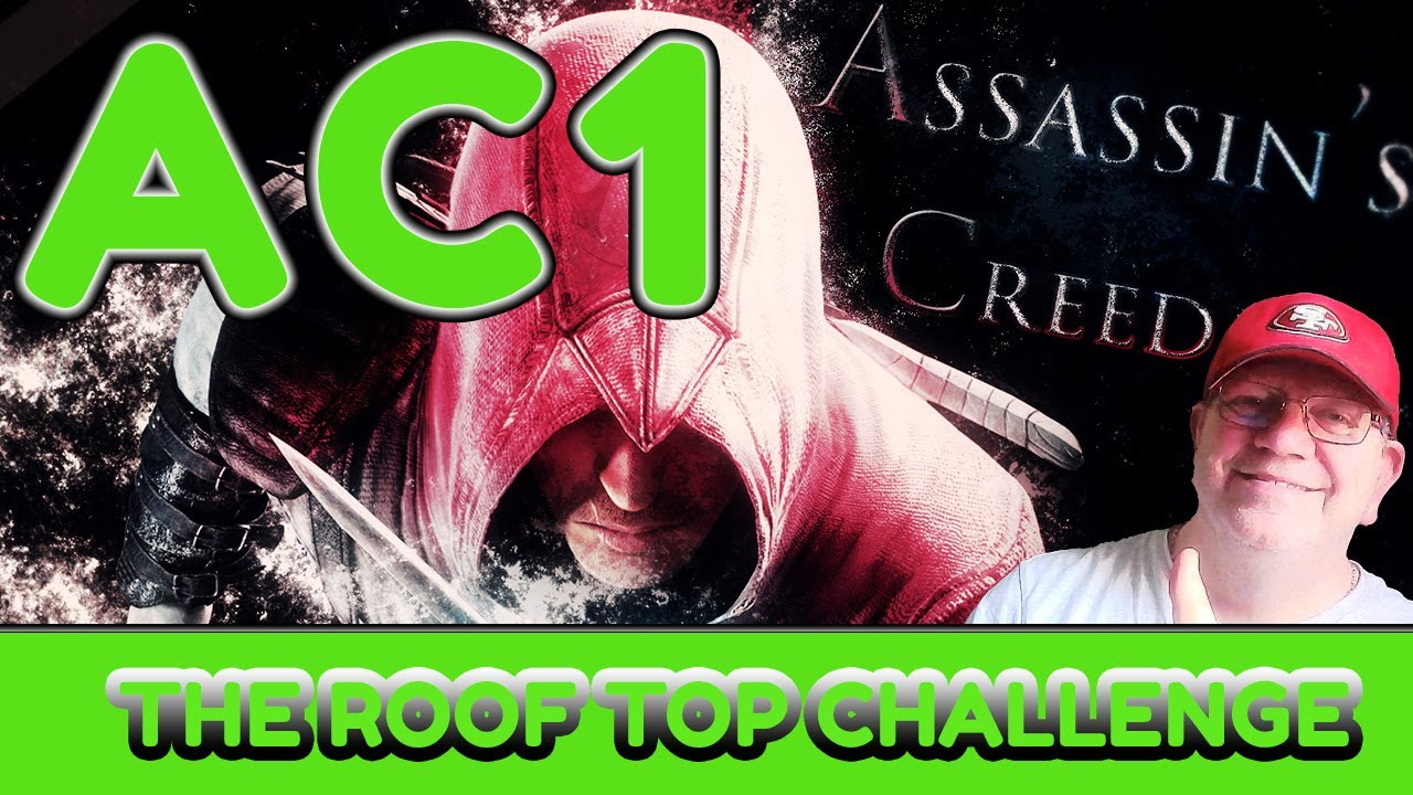 ASSASSINS CREED 1 - THE ROOF TOP RUN CHALLENGE! - YouTube