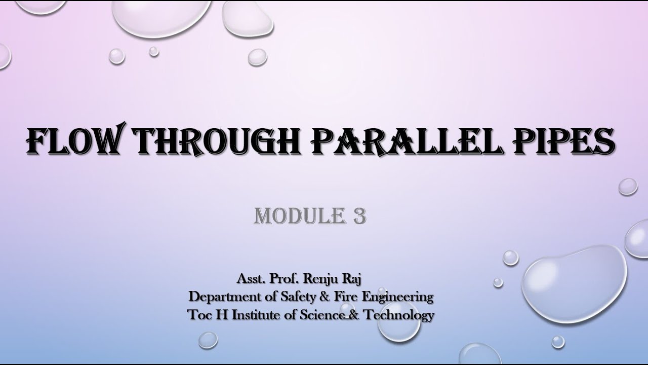 Flow through parallel pipes, Mr. Renju Raj, Assistant Professor ...