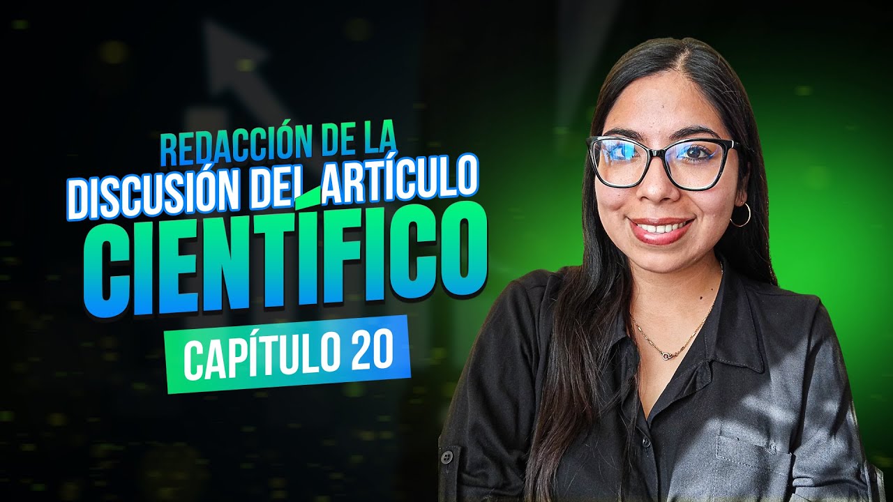 Redacción de la Discusión del Artículo Científico | Clase 20 - YouTube