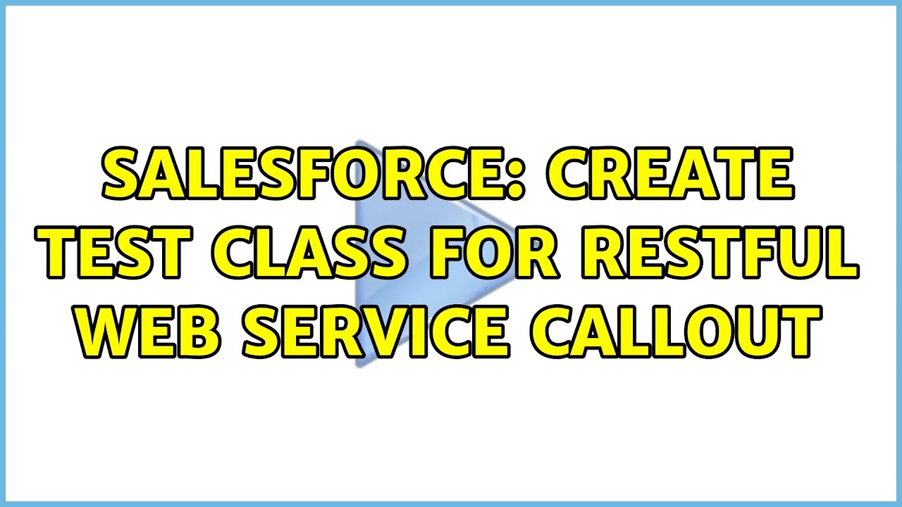Salesforce Create Test Class For Restful Web Service Callout Youtube
