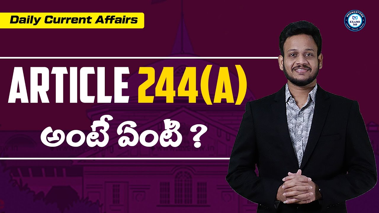 Article 244(a) అంటే ఏంటి ? | by mr. Bharat - YouTube