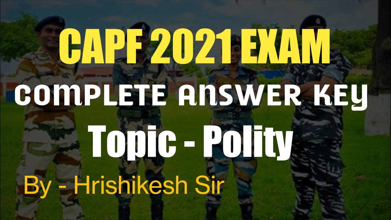 CAPF 2021 Exam Answer Key || Polity || DEFENCE MANIA - YouTube