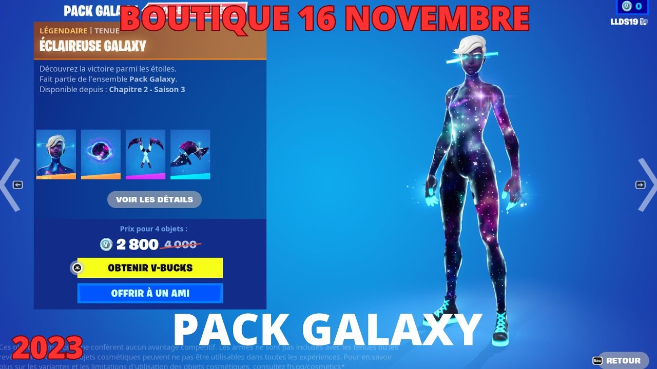 *NEW* PACK GALAXY FORTNITE SKIN BOUTIQUE 16 NOVEMBRE FORTNITE BATTLE ...