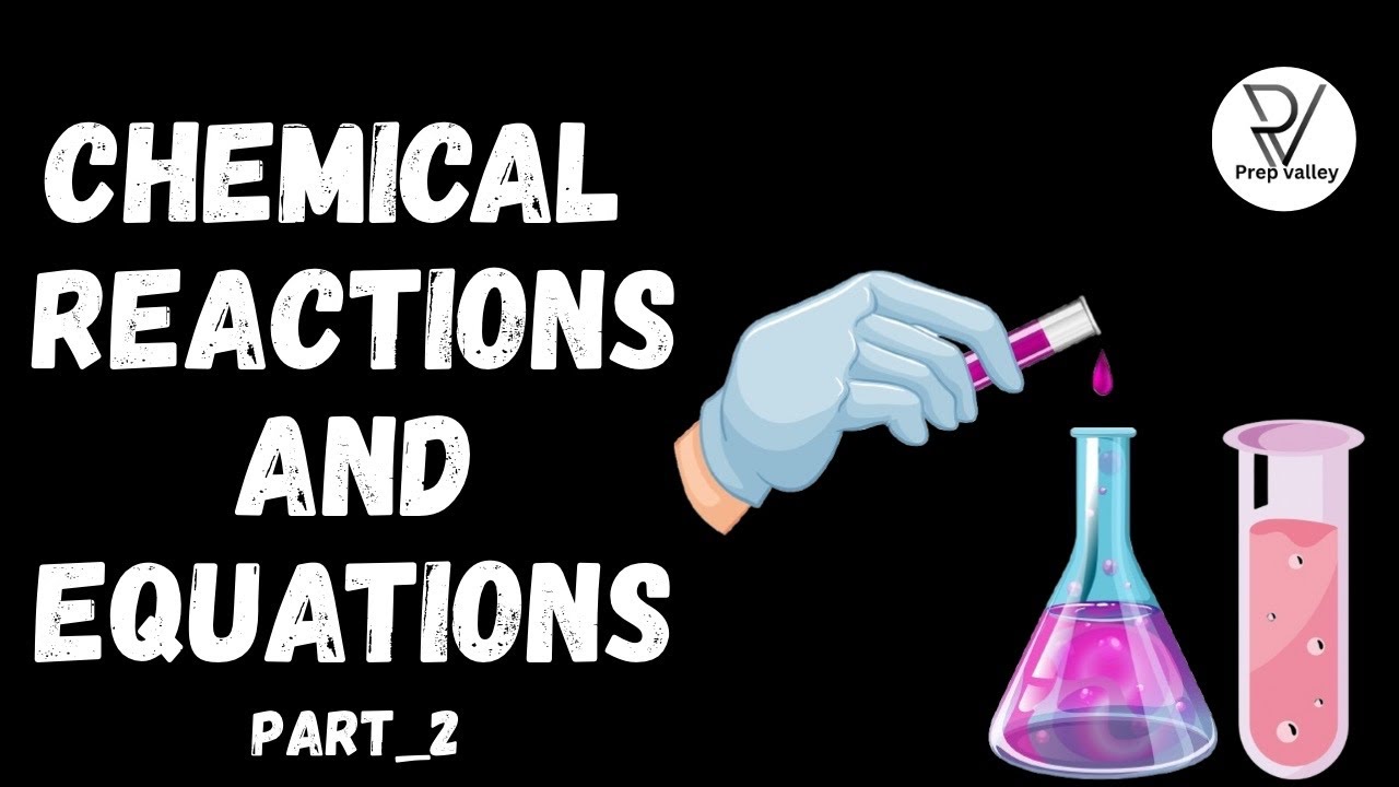 IDENTIFICATION OF CHEMICAL REACTIONS || CLASS 10 || NCERT BASED || 24 ...