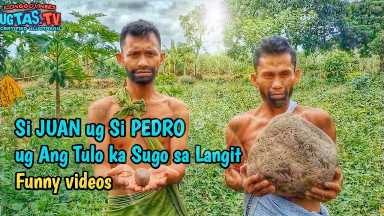 Si JUAN, Si PEDRO, Si JOSE ug Ang Tulo ka SUGO sa LANGIT. Funny Videos ...