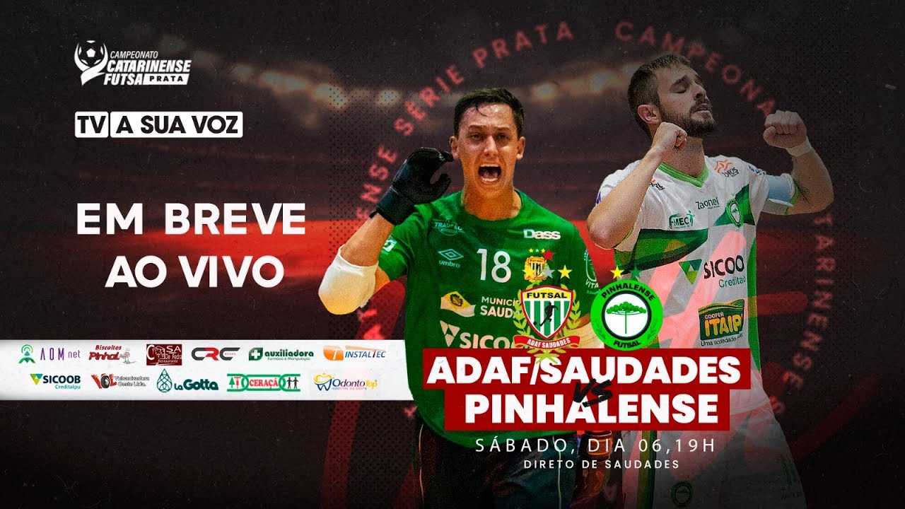 ADAF/SAUDADES X PINHALENSE – Campeonato Catarinense de Futsal Série ...