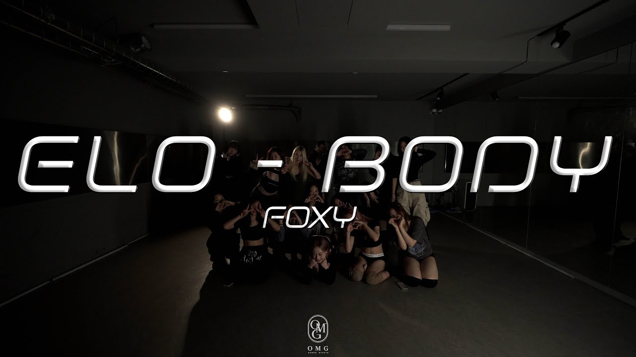FOXY Choreography / Elo - BODY - YouTube