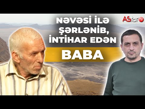 8 yaşlı nəvəsinə təcavüzlə şərlənən baba intihar etdi