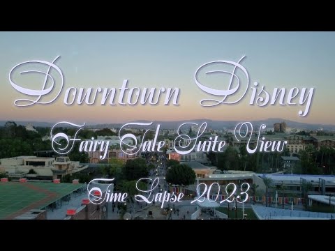 Downtown Disney Time Lapse Fairy Tale Suite View - YouTube