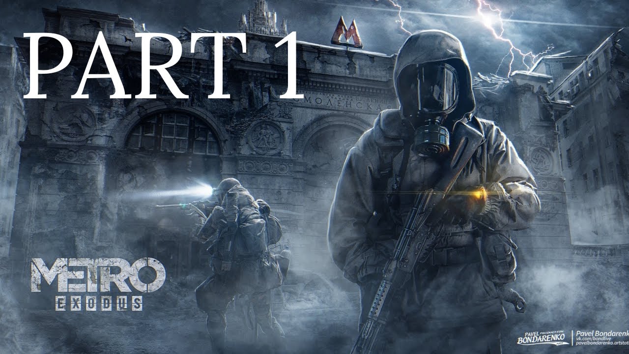 Metro Exodus – Part 1: Moscow Begins (Intro & Gameplay) - YouTube
