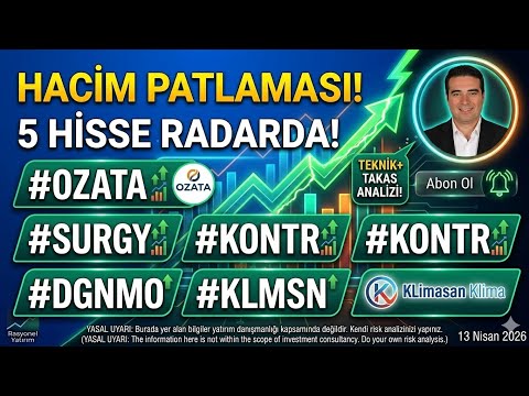 Hacimi Bağıl olarak artanlar 13.04.206 OZATA SURGY KONTR DGNMO KLMSN