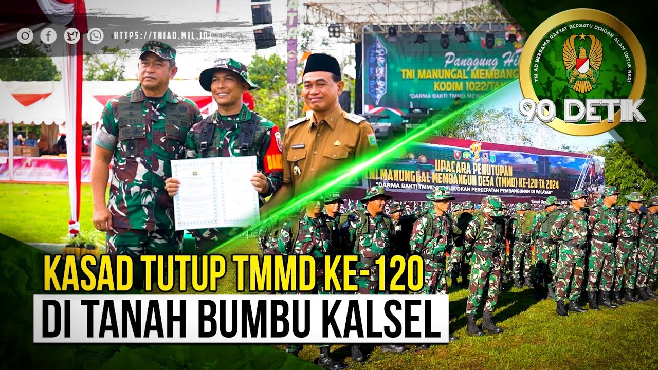 Kasad Tutup TMMD ke-120 di Tanah Bumbu Kalsel | 90 Detik - YouTube