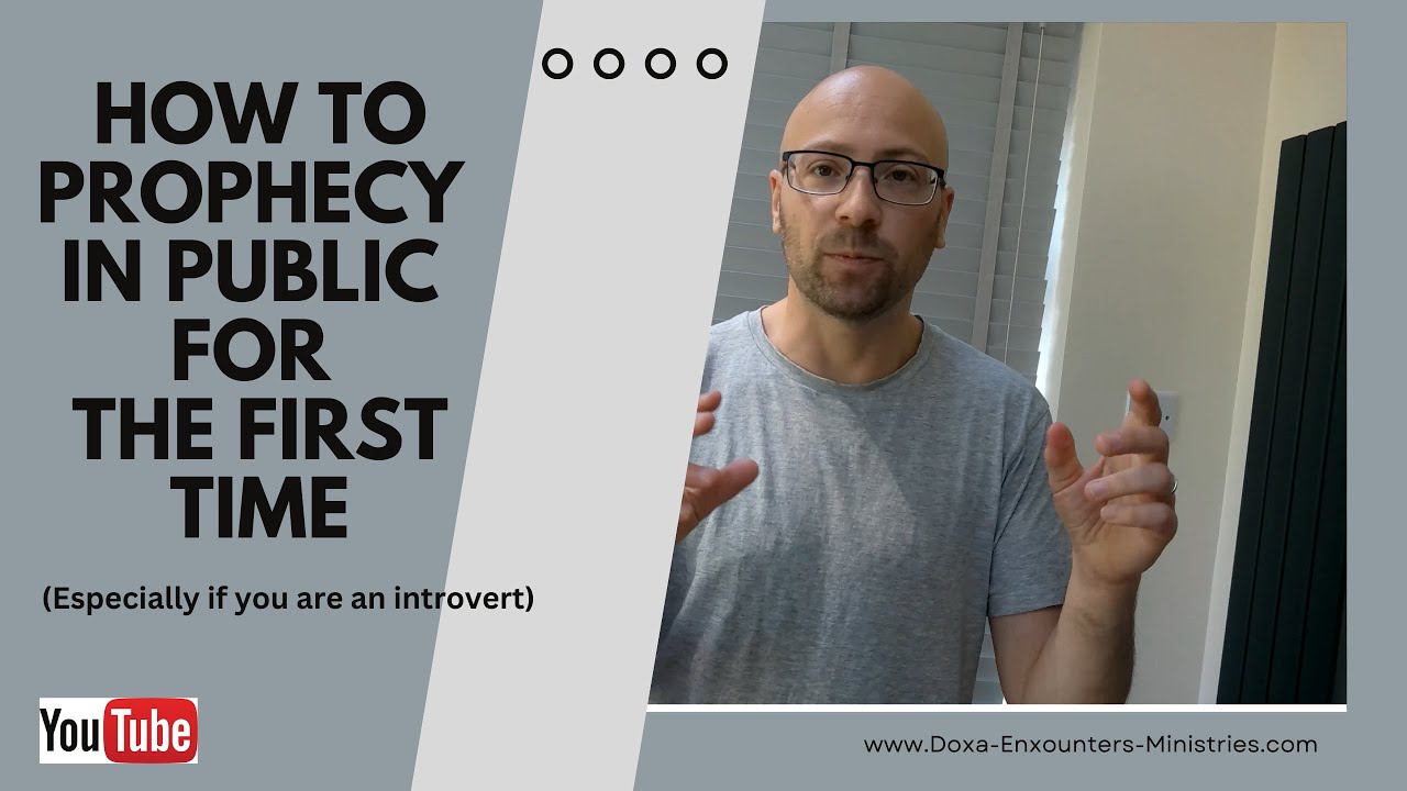 How to Prophecy for the First Time in Public (especially if you are an ...