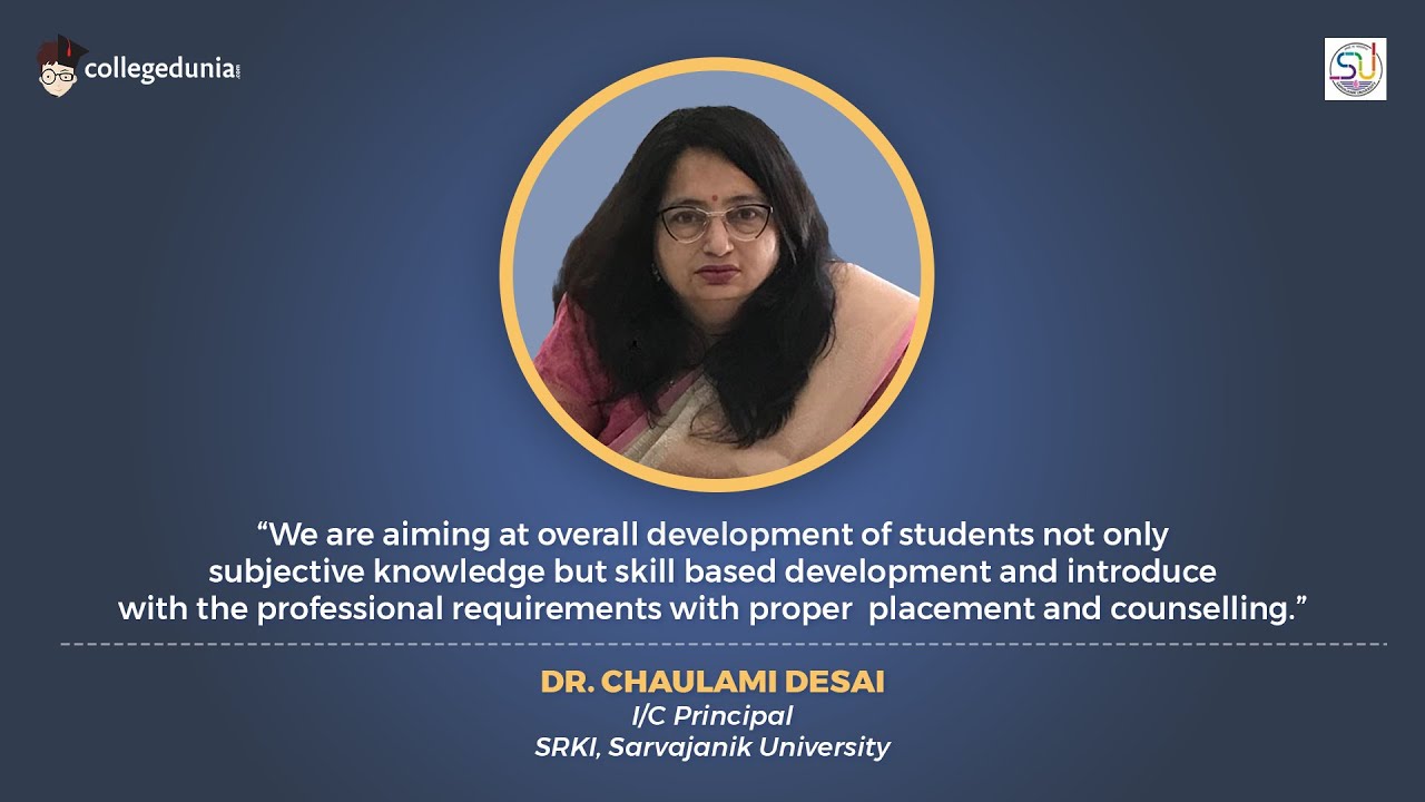 Dr. Chaulami Desai | I/C Principal | SRKI, Sarvajanik University - YouTube