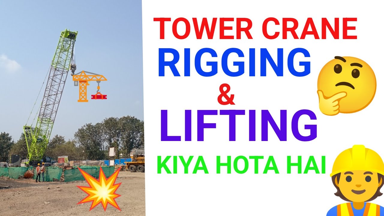 Tower crane rigging and lifting Kiya hai टावर क्रेन का रिंगिंग एंड ...