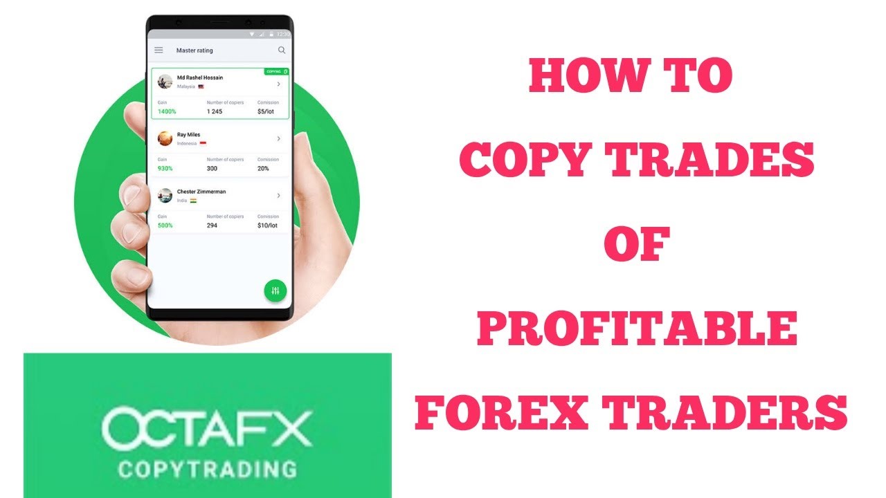 How to change a master trader and copy a better trader on the OCTAFX ...
