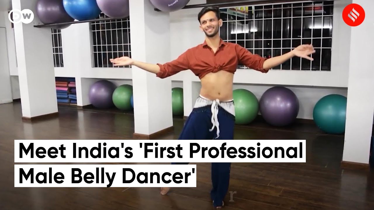 Meet India's 'First Professional Male Belly Dancer' - YouTube
