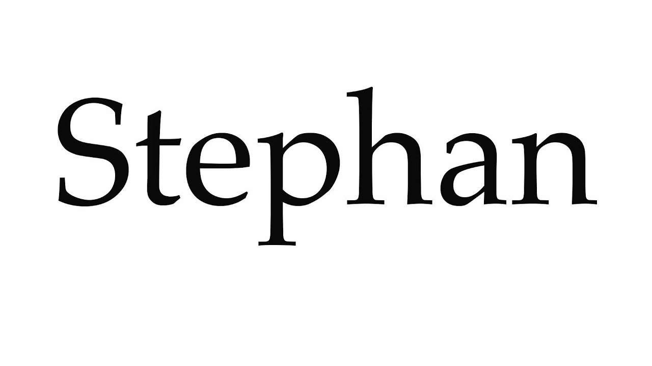 How to Pronounce Stephan - YouTube