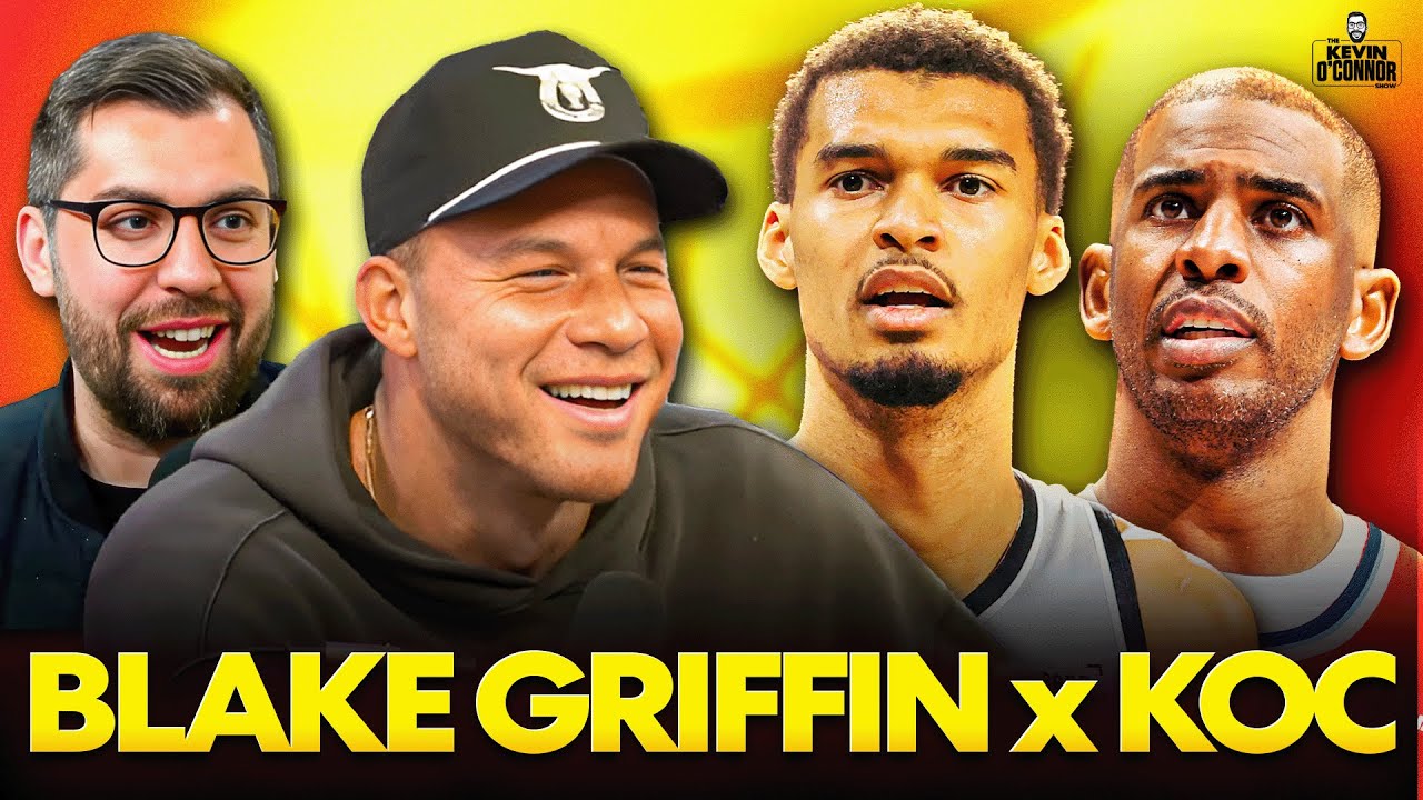 Blake Griffin Talks Wemby's Dominance, CP3's Departure & More! - YouTube