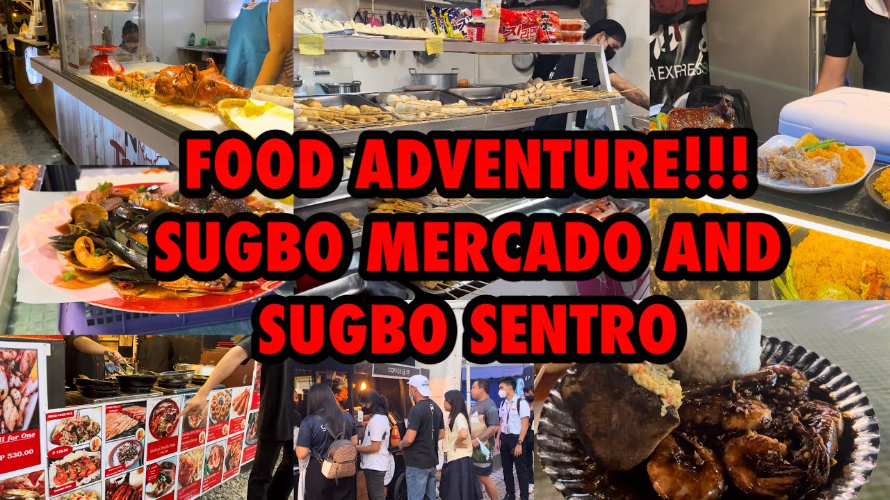 cebu food tour at sugbo mercado and sugbo sentro - YouTube