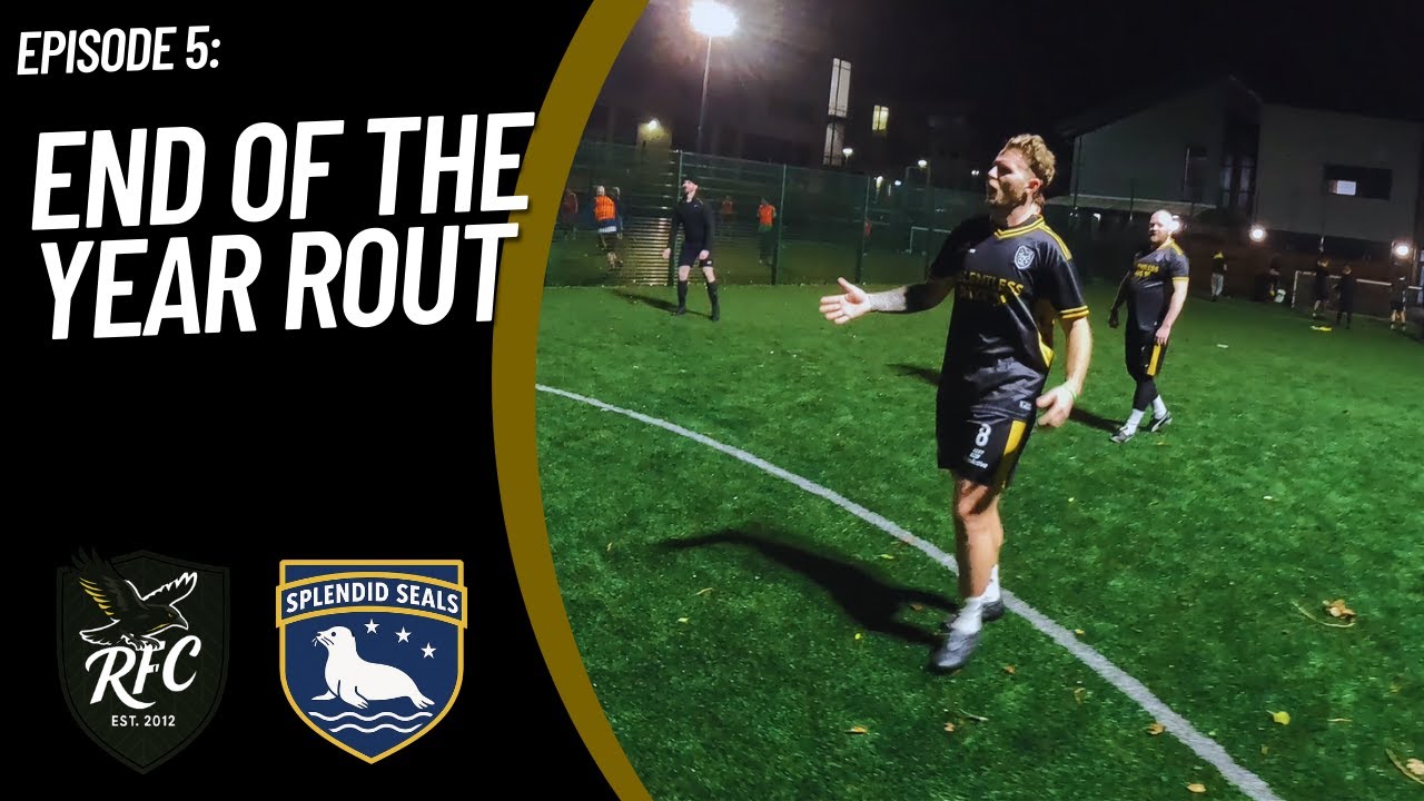 Relentless FC | Episode 5 | End of the year Rout - YouTube