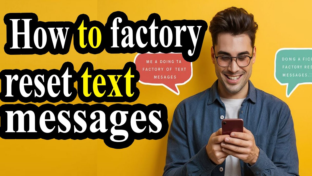 Factory Reset Text Messages WITHOUT Losing Data! (Android & iPhone ...