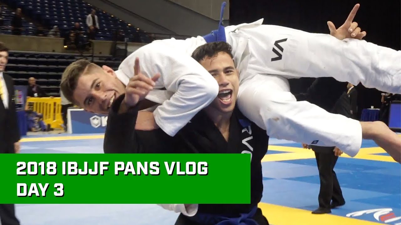 Best 2018 IBJJF Pans Vlog Ever - Day 3 - YouTube