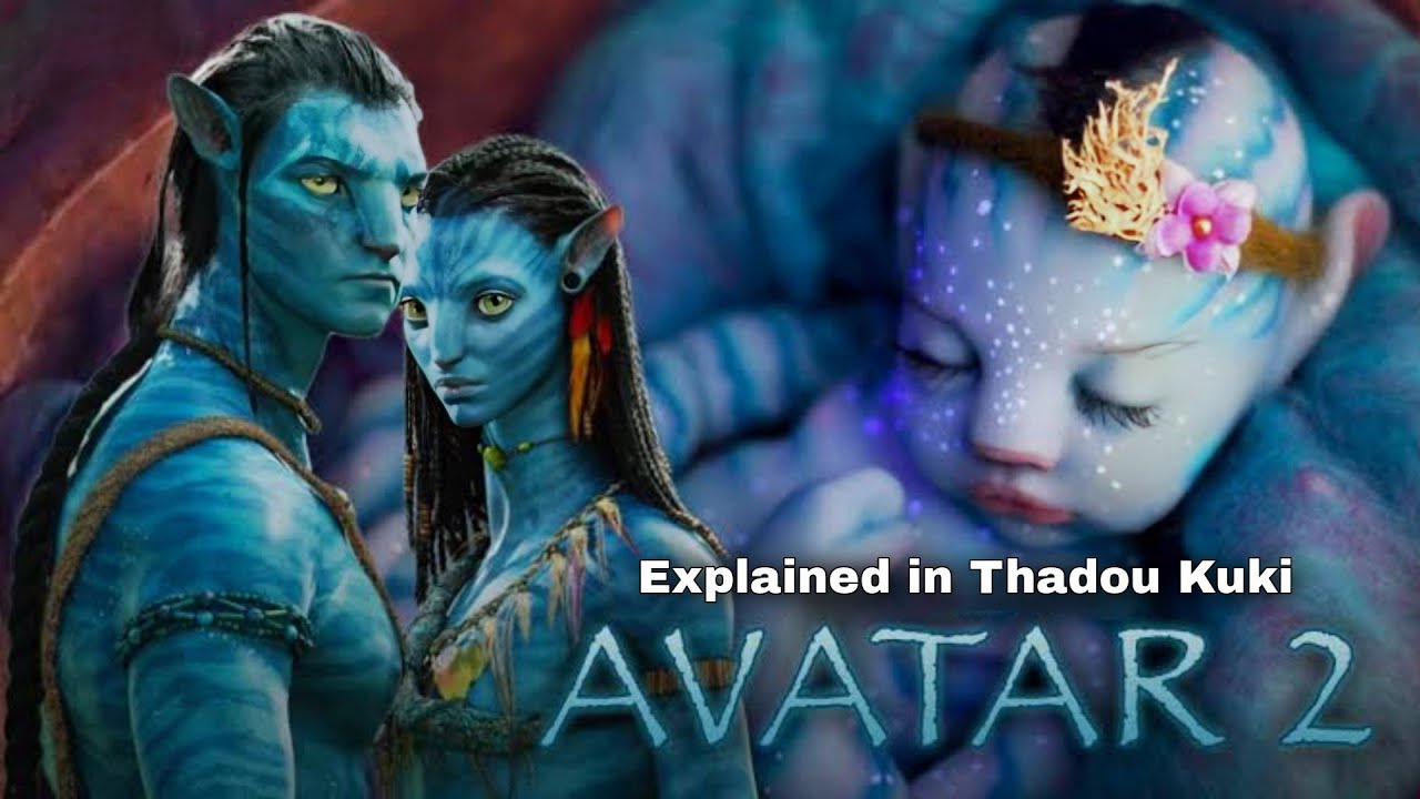 Tupet a vannoi cinema Hotling AVATAR 2 | Avatar 2 explained in Thadou ...