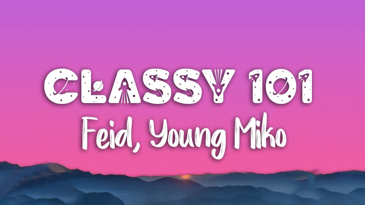 Feid, Young Miko - Classy 101 (Lyrics/Letra) - YouTube