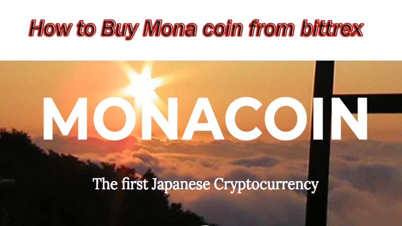 How to Buy Mona coin from bittrex - YouTube