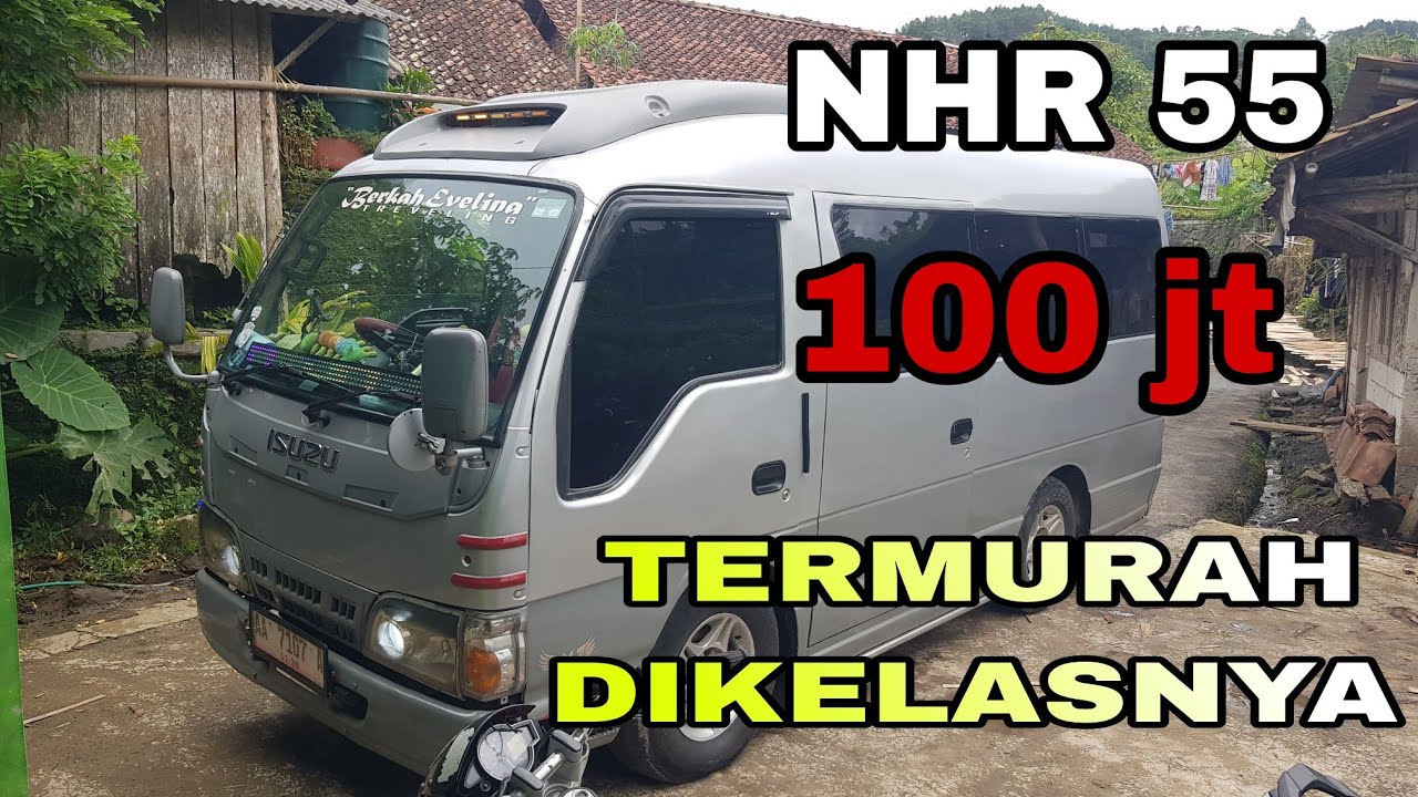 NO PR Isuzu NHR 55 tahun 2010 100 juta - YouTube