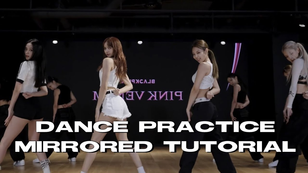 BLACKPINK - 'PINK VENOM' Dance Practice Mirrored Tutorial - YouTube