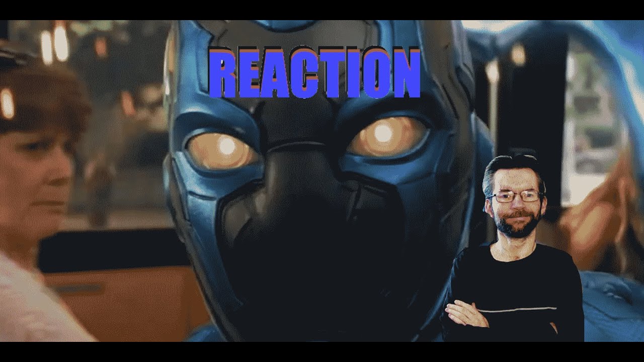 Trailer Reaction : Blue Beetle - YouTube