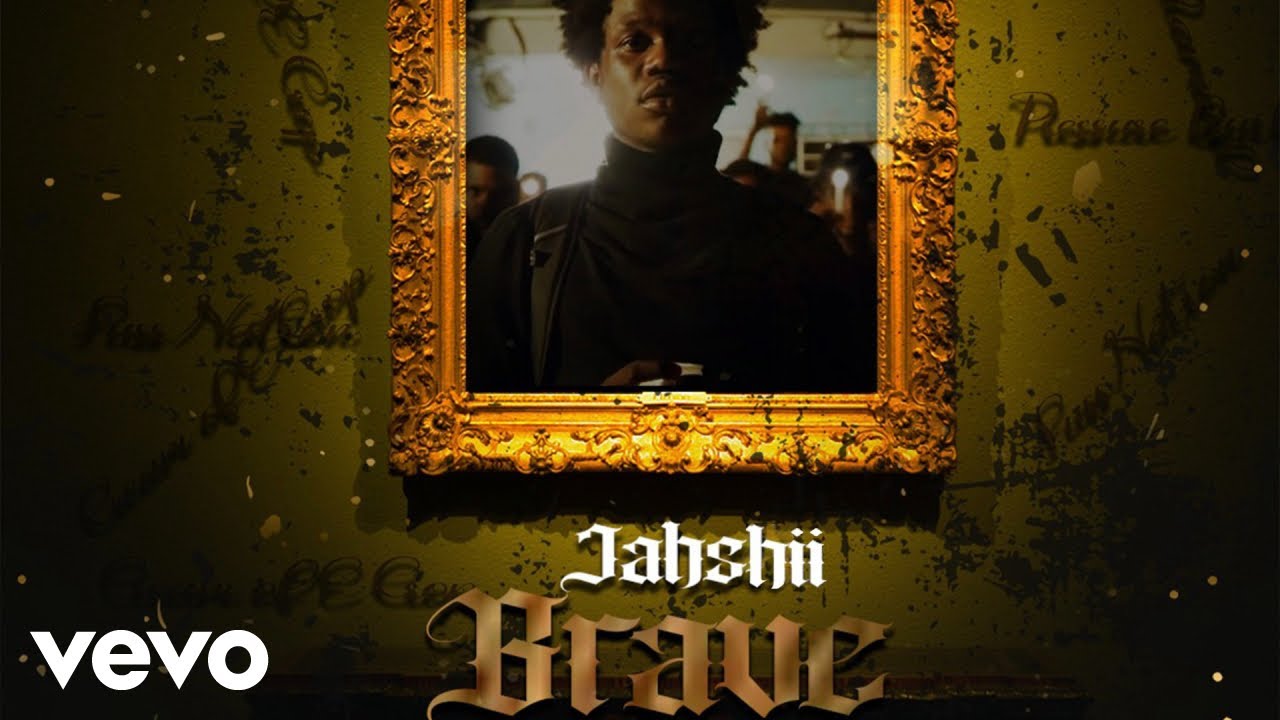 Jahshii - Brave (Official Audio) - YouTube