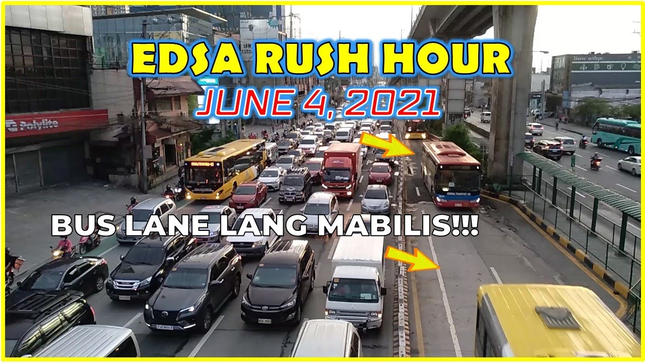 BUS LANE LANG MABILIS!!! | EDSA RUSH HOUR | TRAFFIC UPDATE | JUNE 4 ...
