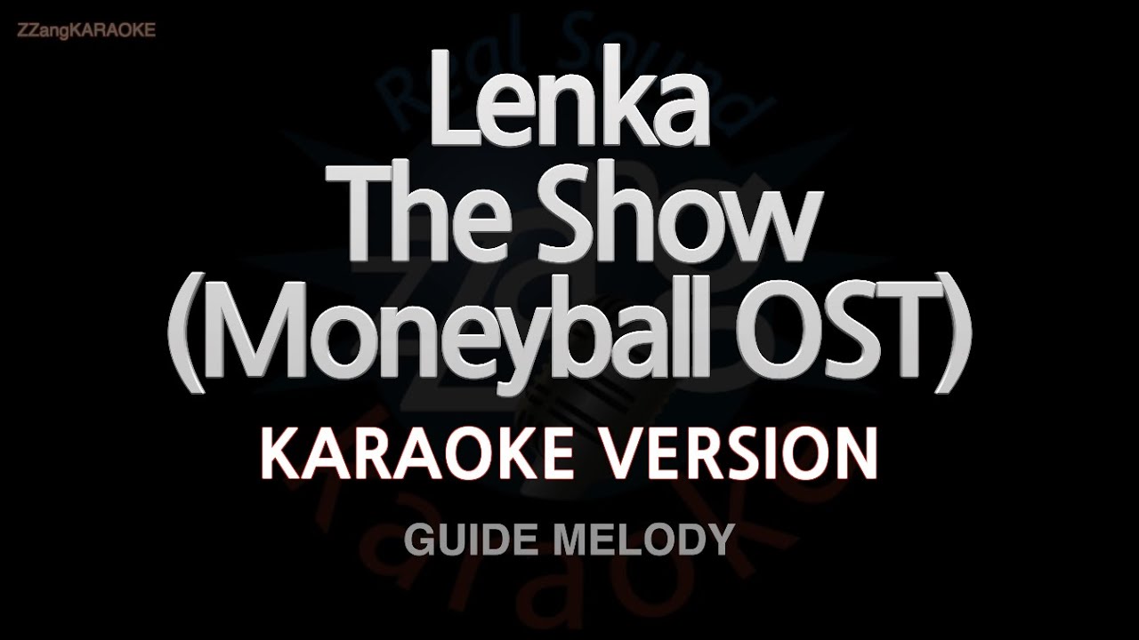 Lenka-The Show (Moneyball OST) (Melody) (Karaoke Version) - YouTube