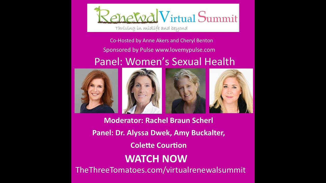 Renewal Summit Panel: Women’s Sexual Health & Wellness - YouTube