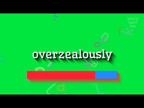 AŞIRI ŞEVKLİ OLARAK NASIL OLÜRSÜNÜZ?  #aşırı hevesle (HOW TO PRONOUNCE OVERZEALOUSLY?