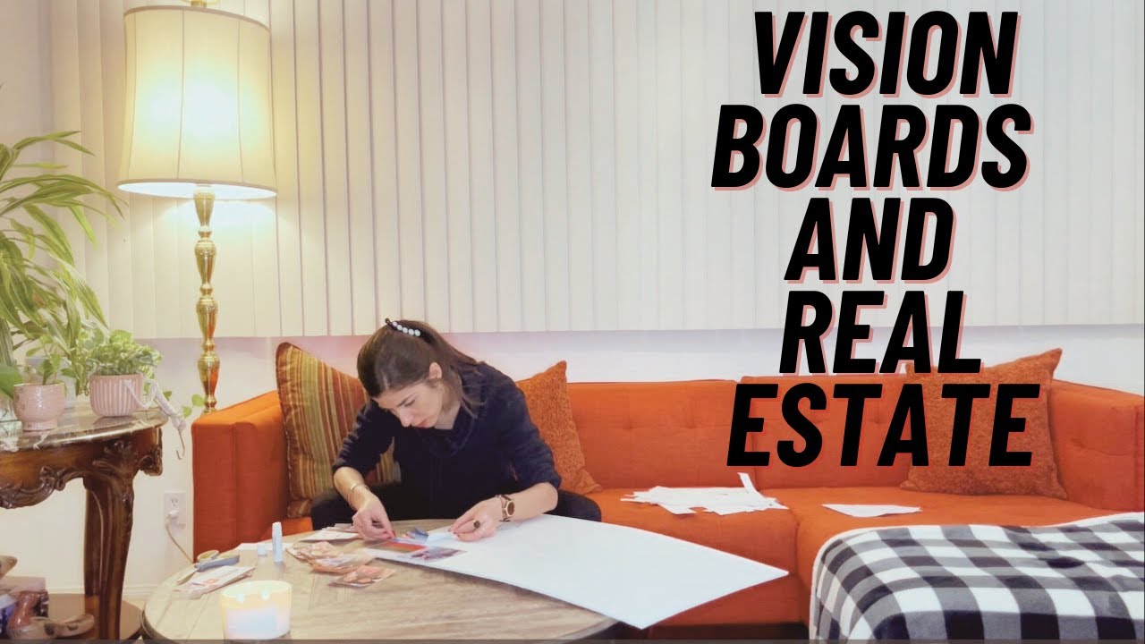 Unlocking Success: How Vision Boards Transformed My Real Estate Career ...