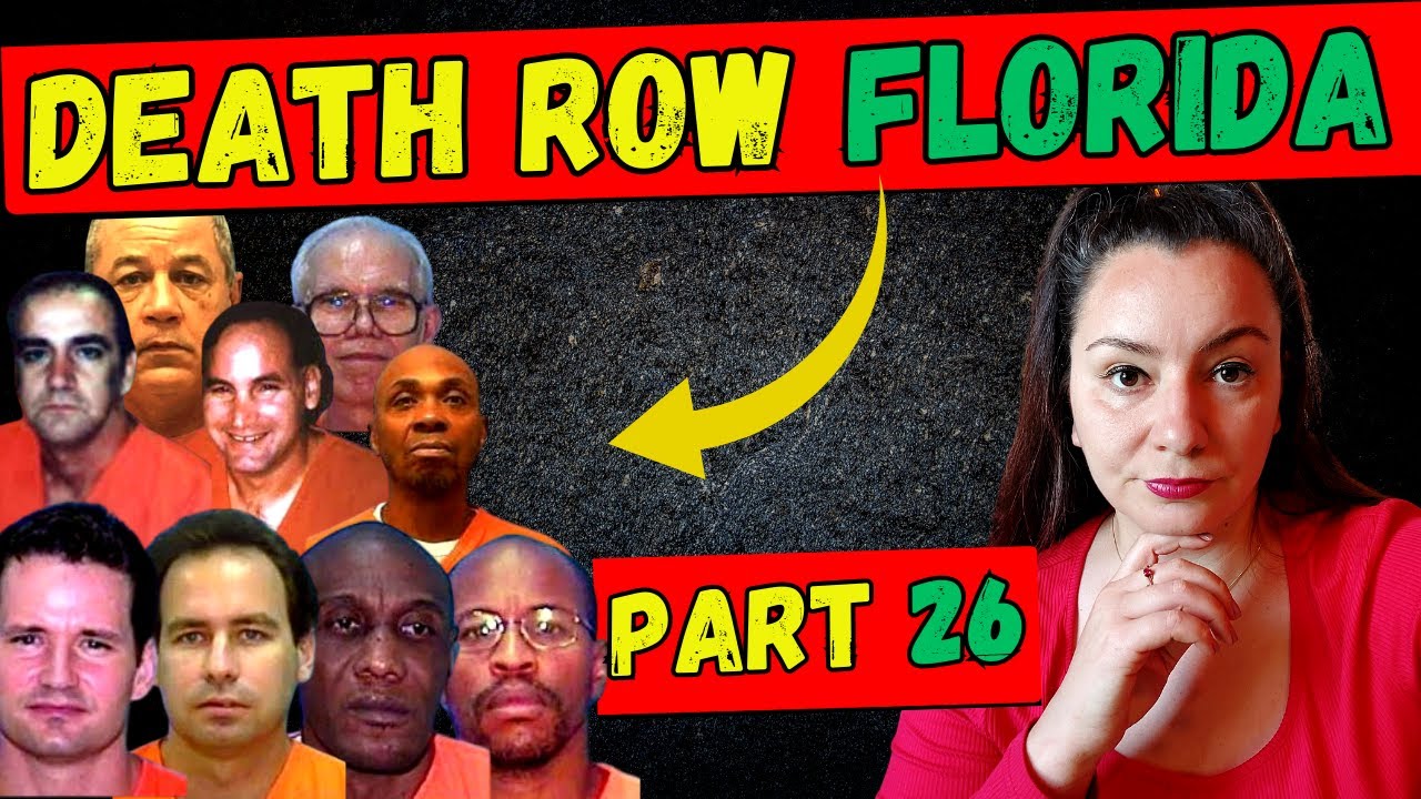 All people on DEATH ROW waiting for their EXECUTION - FLORIDA PART 26 ...