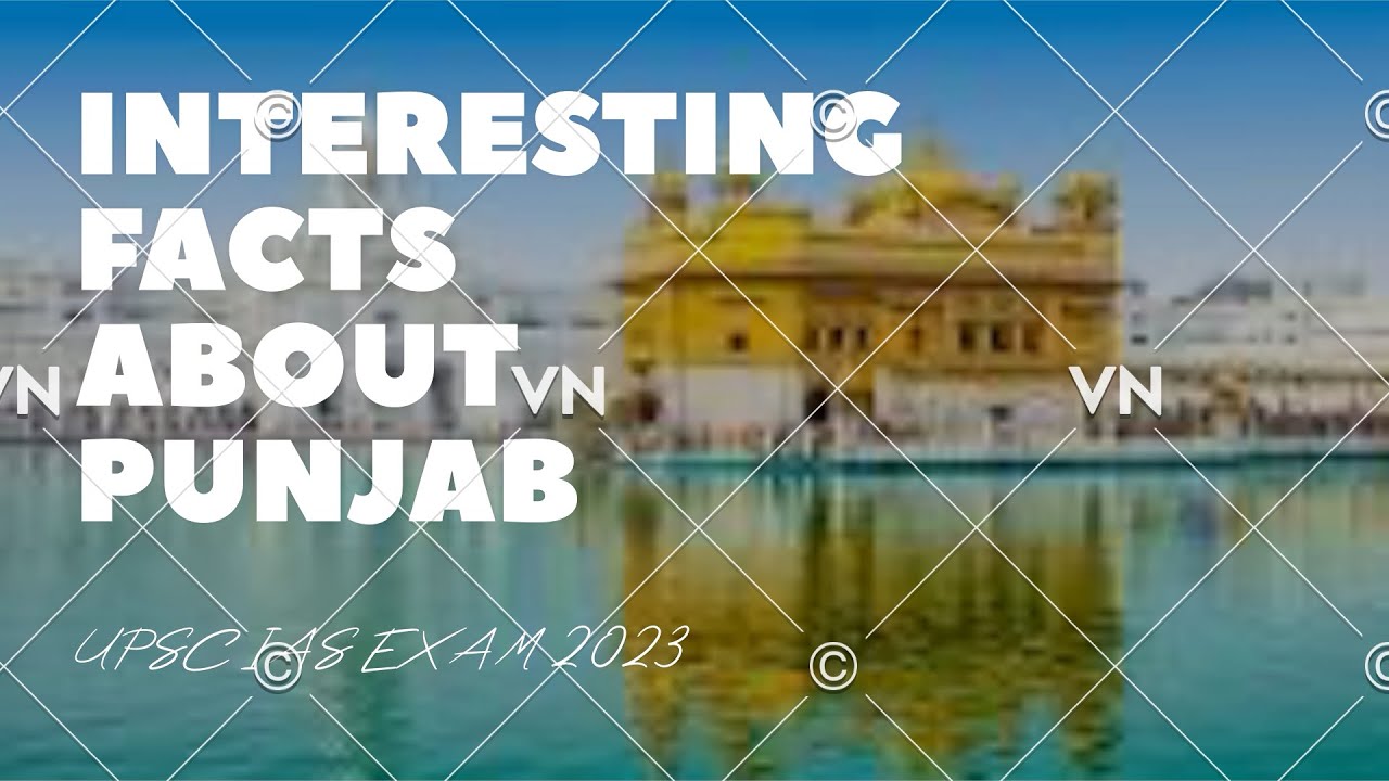 Interesting facts about Punjab | Civil Services Examination of 2023 ...