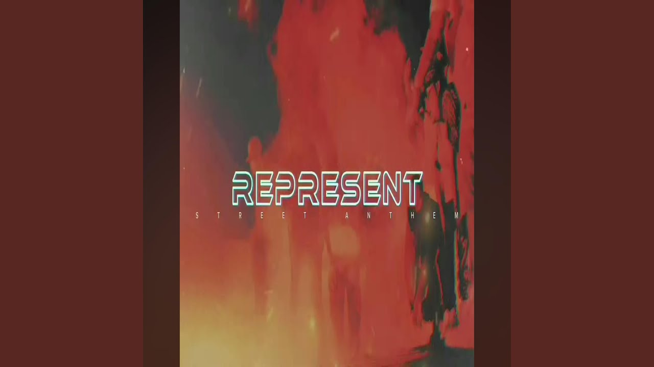 REPRESENT - YouTube