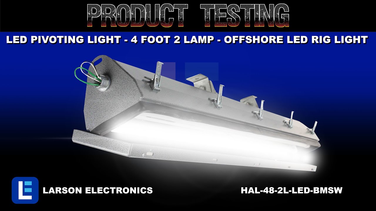 Class 1 Div 2 LED Pivoting Light - 4 Foot 2 Lamp - Offshore LED Rig ...