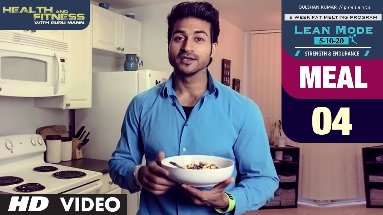 MEAL 04 - Multi Grain Mix | LEAN MODE by Guru Mann | Health and Fitness ...