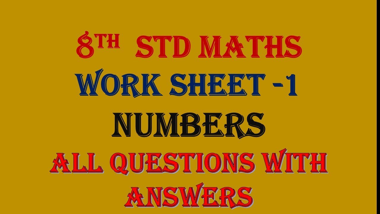 8th std maths|work sheet -1|Numbers - YouTube
