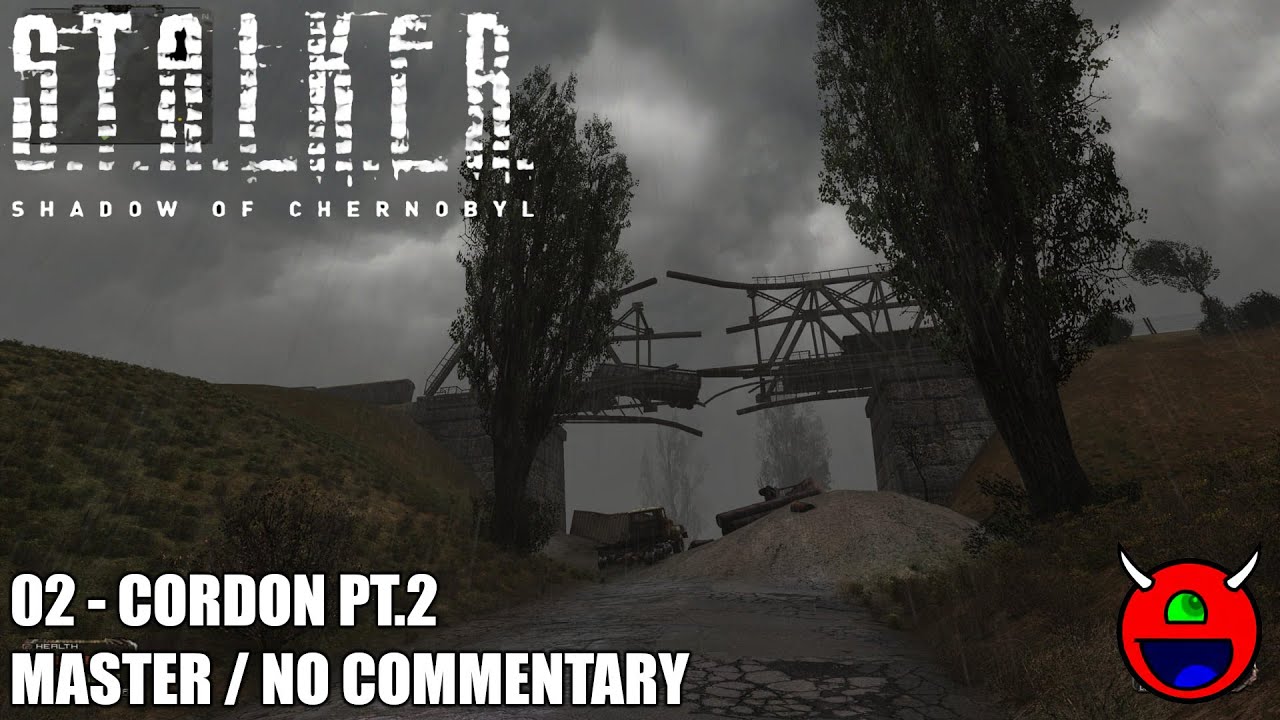 S.T.A.L.K.E.R.: Shadow of Chernobyl - 02 Cordon Pt.2 - Master No ...