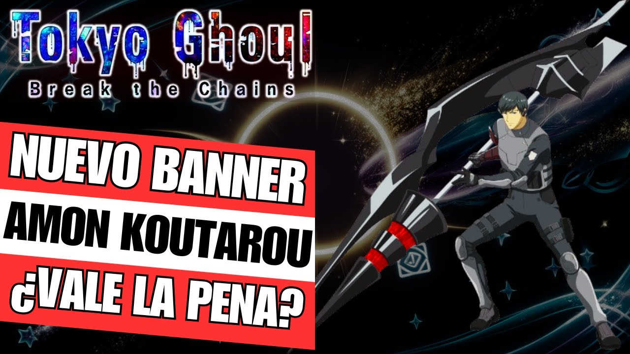 ¿FUE NERFEADO? Amon Koutarou Doujima Gai | Tokyo Ghoul Break The Chains ...