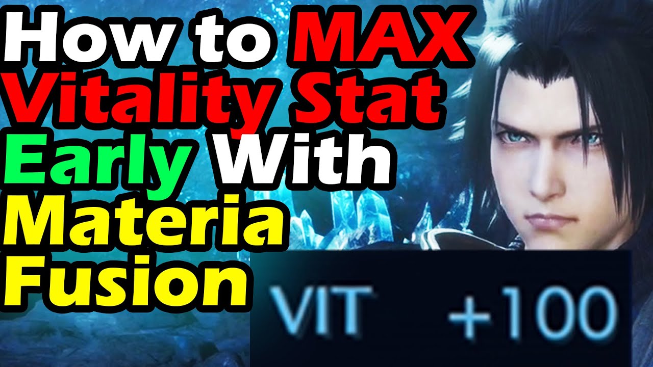 Crisis Core Final Fantasy 7 Reunion How To Get Max Vitality Stat Early ...