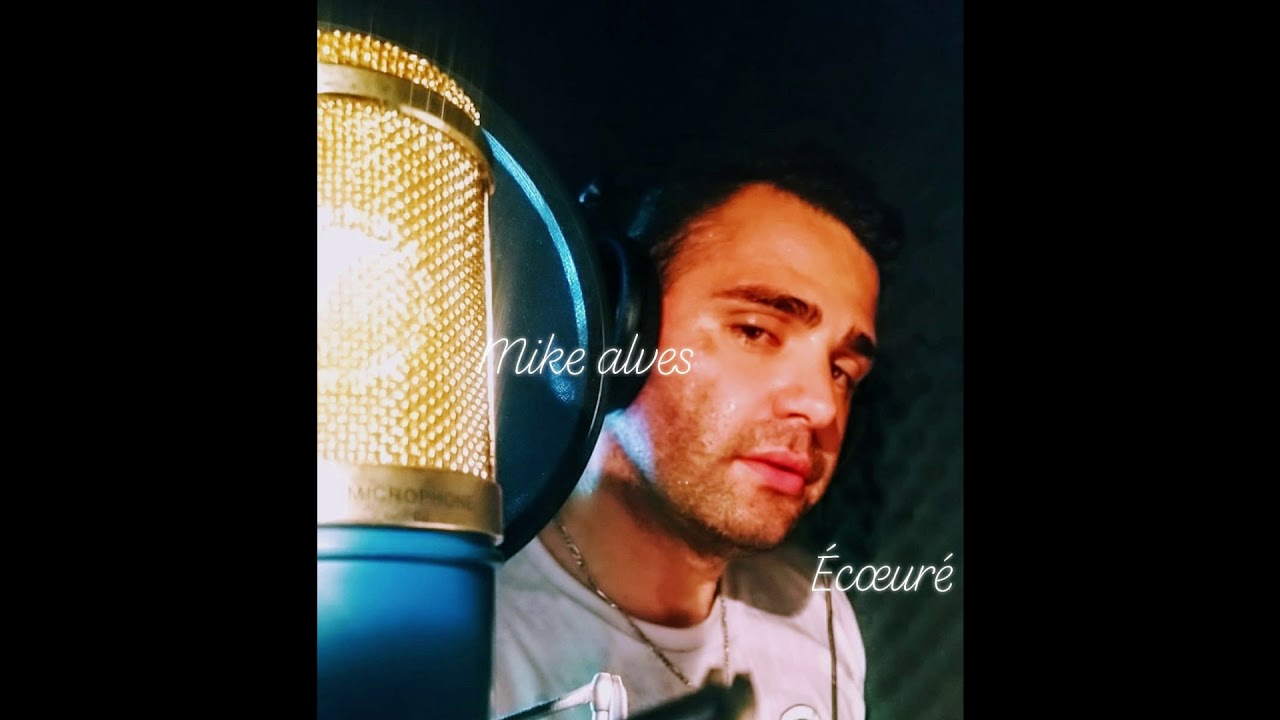 Mike Alves - Ecoeuré - YouTube